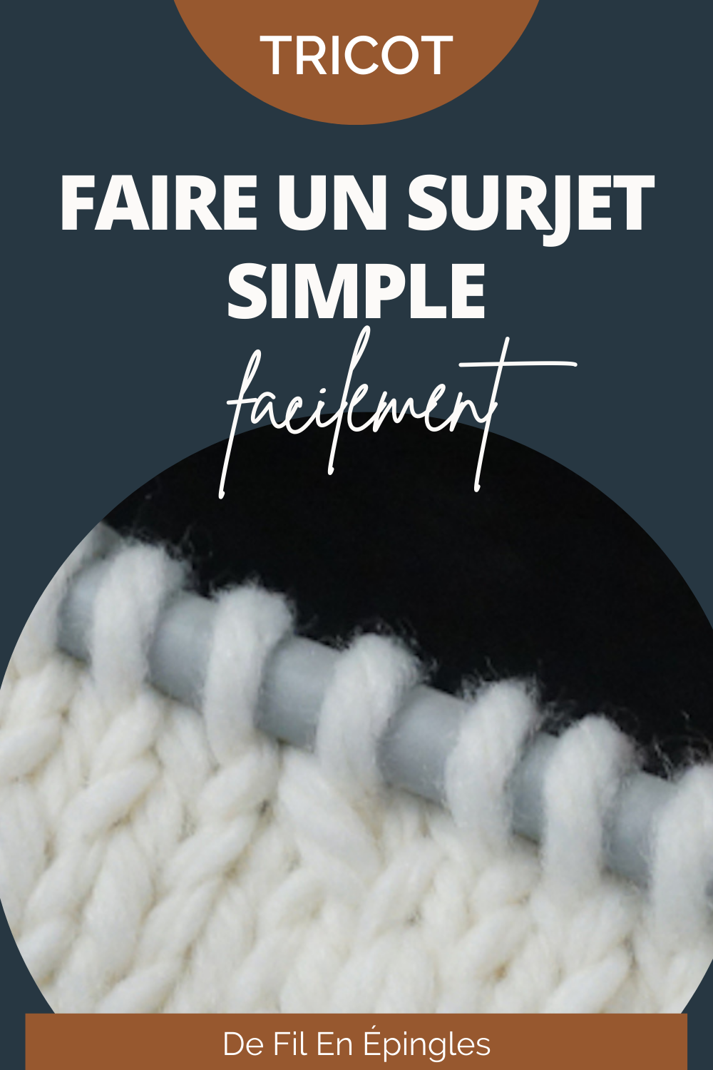 Comment faire un Surjet Simple au Tricot ? | De Fil en Épingles